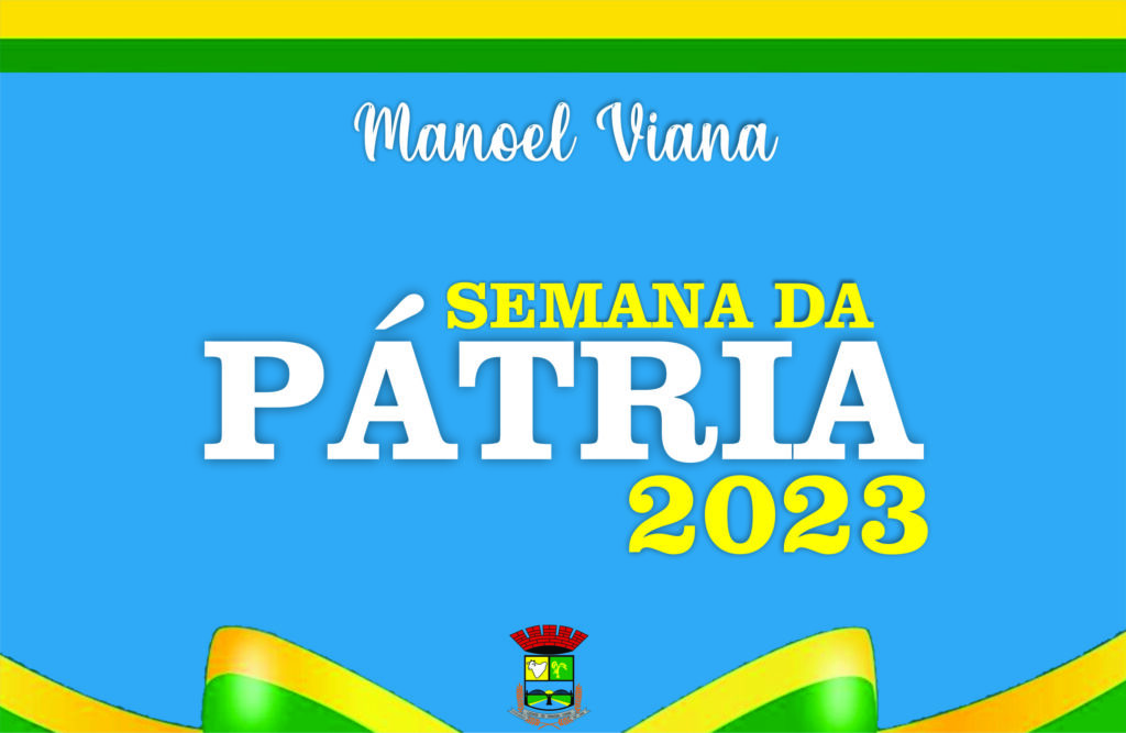 Programação da Semana da Pátria tem início nesta sexta-feira ...